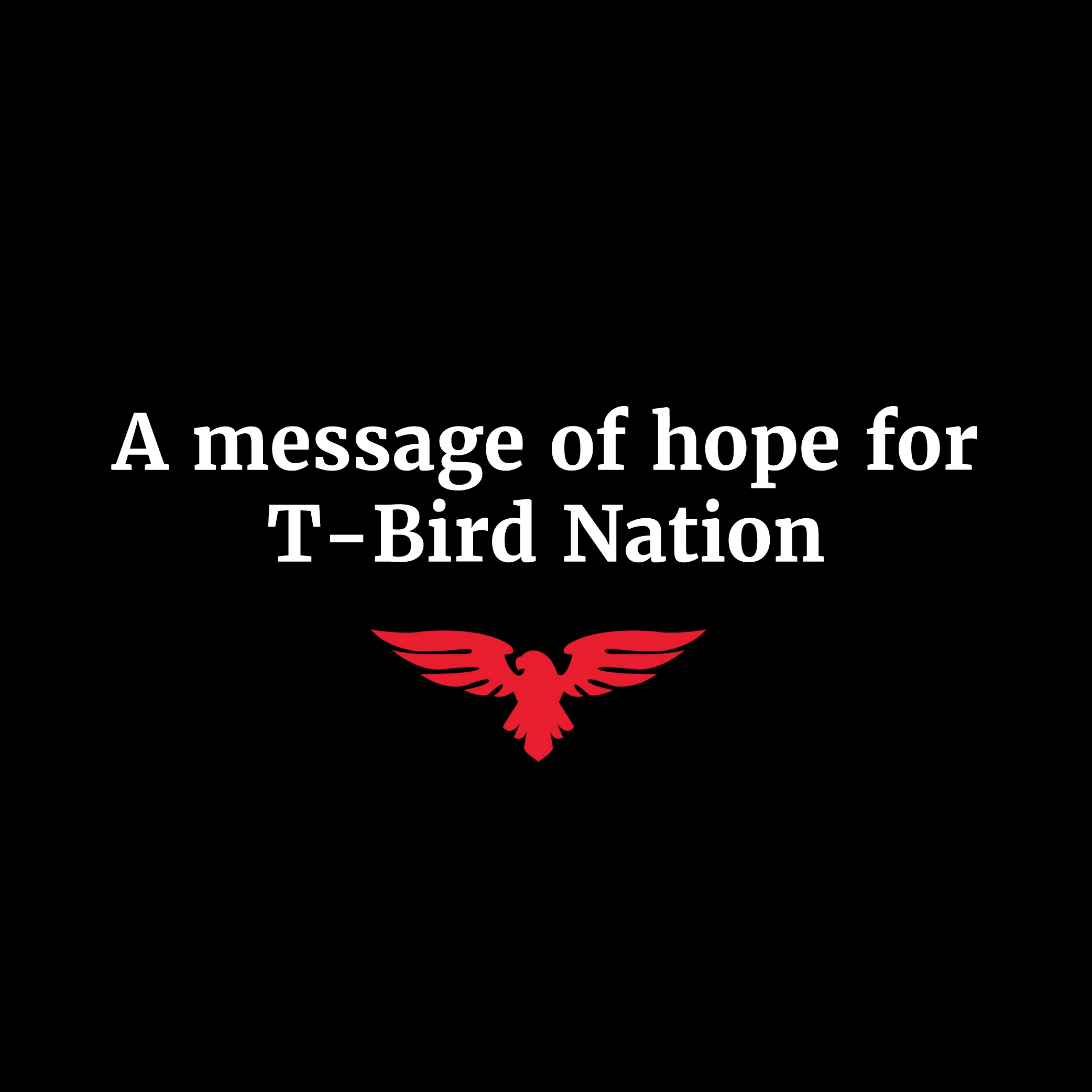 A message of hope for T-Bird Nation - SUU News